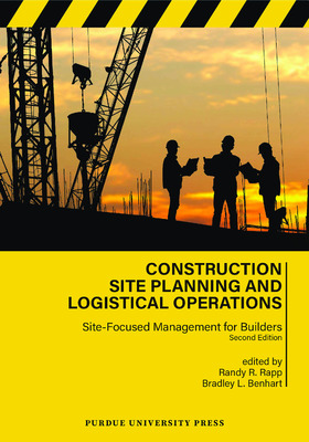 "Construction Site Planning and Logistical Operations: Site-Focused Man ...